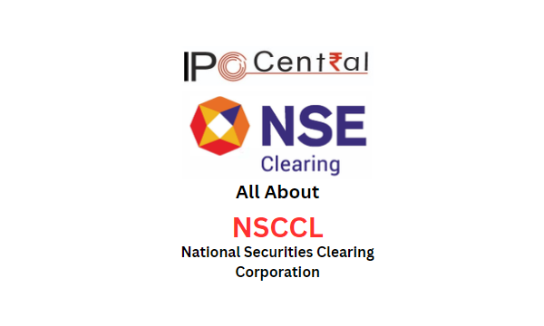 NSCCL - Most Important Points You Need To Know About NSE Clearing