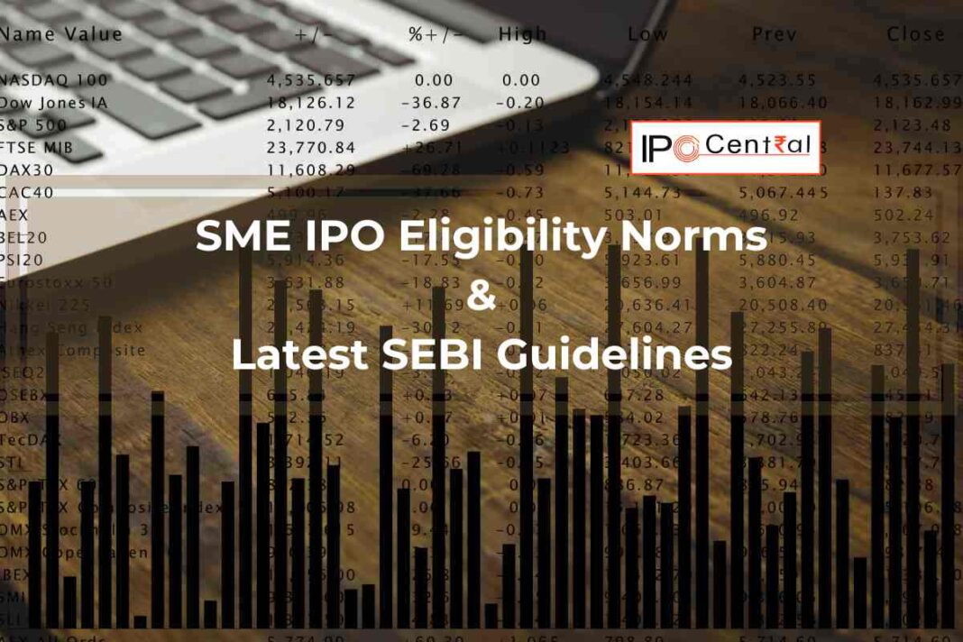 SME IPO Eligibility Criteria 2024, SEBI SME IPO Guidelines